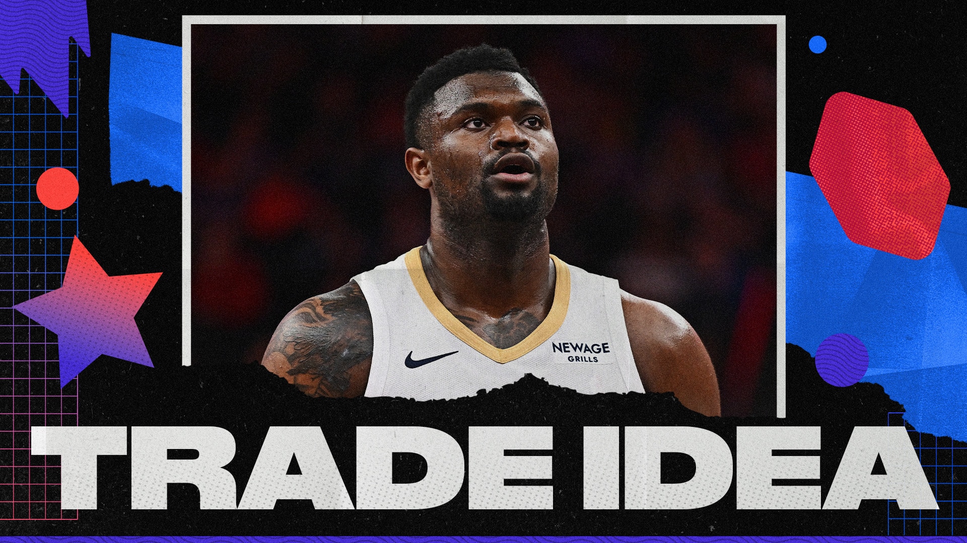 Realistic NBA Blockbuster Trade Idea to Pair LaMelo Ball with Zion Williamson