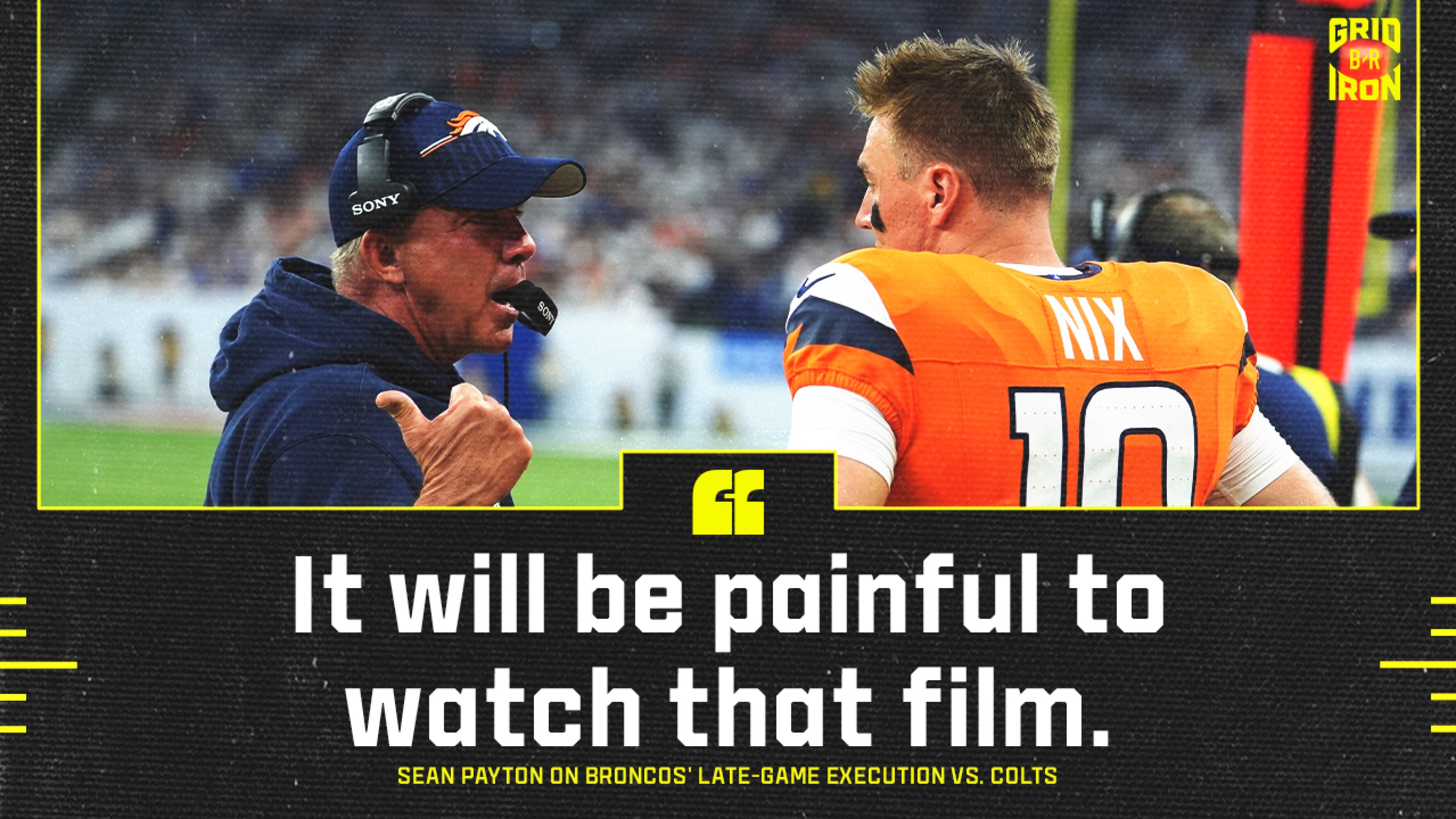 Sean Payton Says 'It Will Be Painful to Watch That Film' After Broncos ...