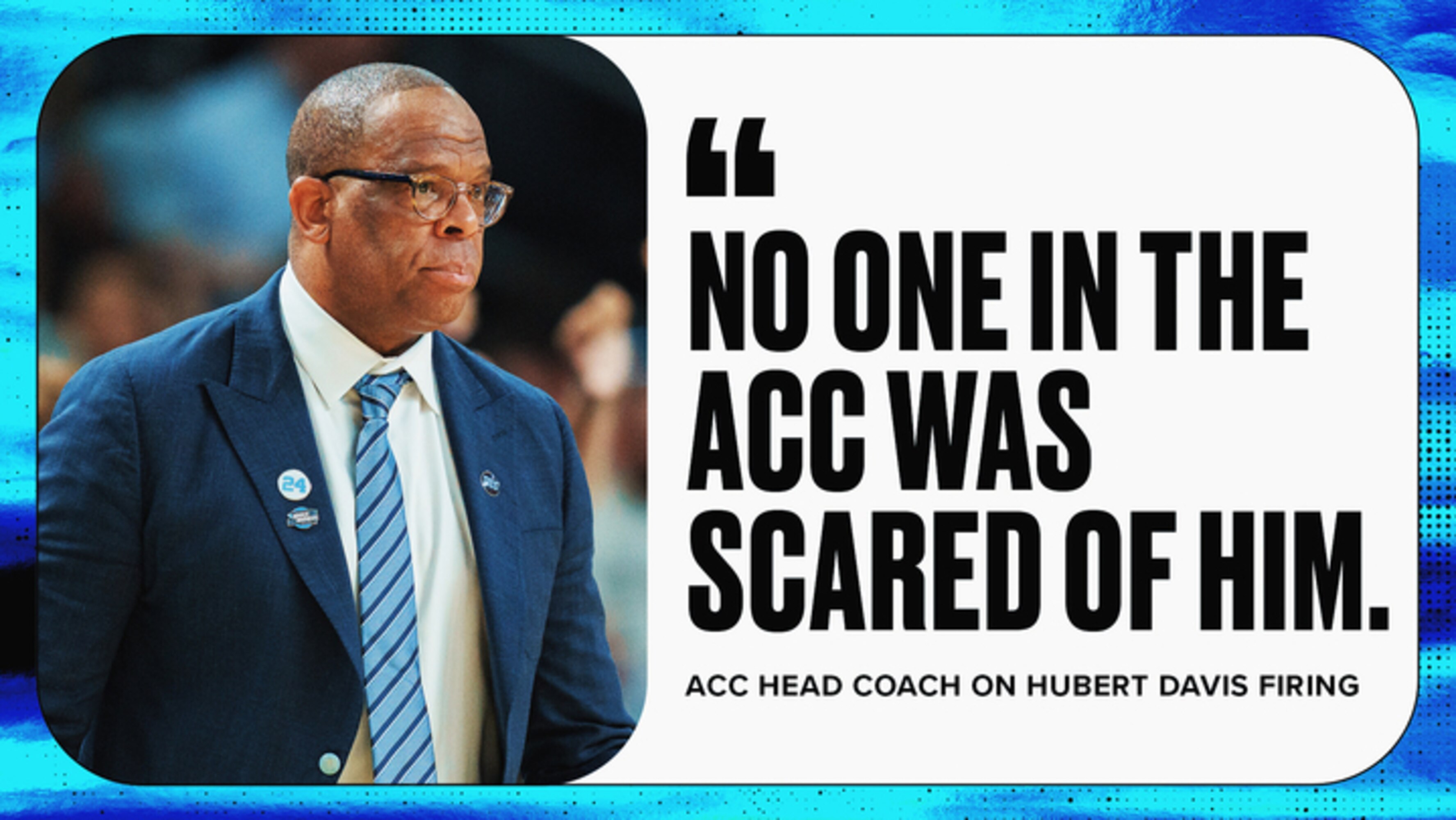ACC HC 'Really Hoped' Hubert Davis Wasn't Fired by UNC, No One 'Was ...