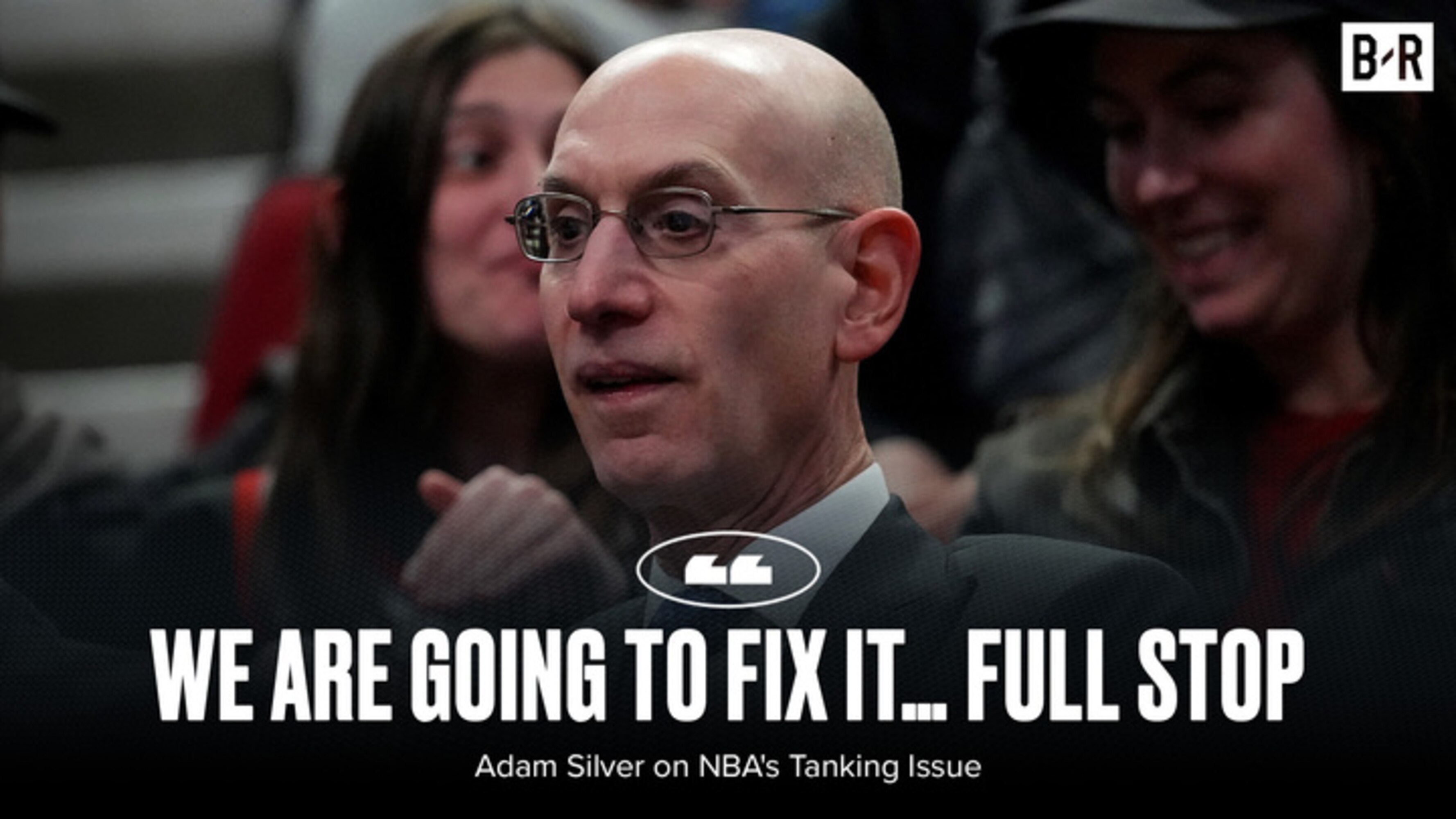 Adam Silver Says NBA Will 'Fix' Tanking Issues, Board of Govs. to Vote ...